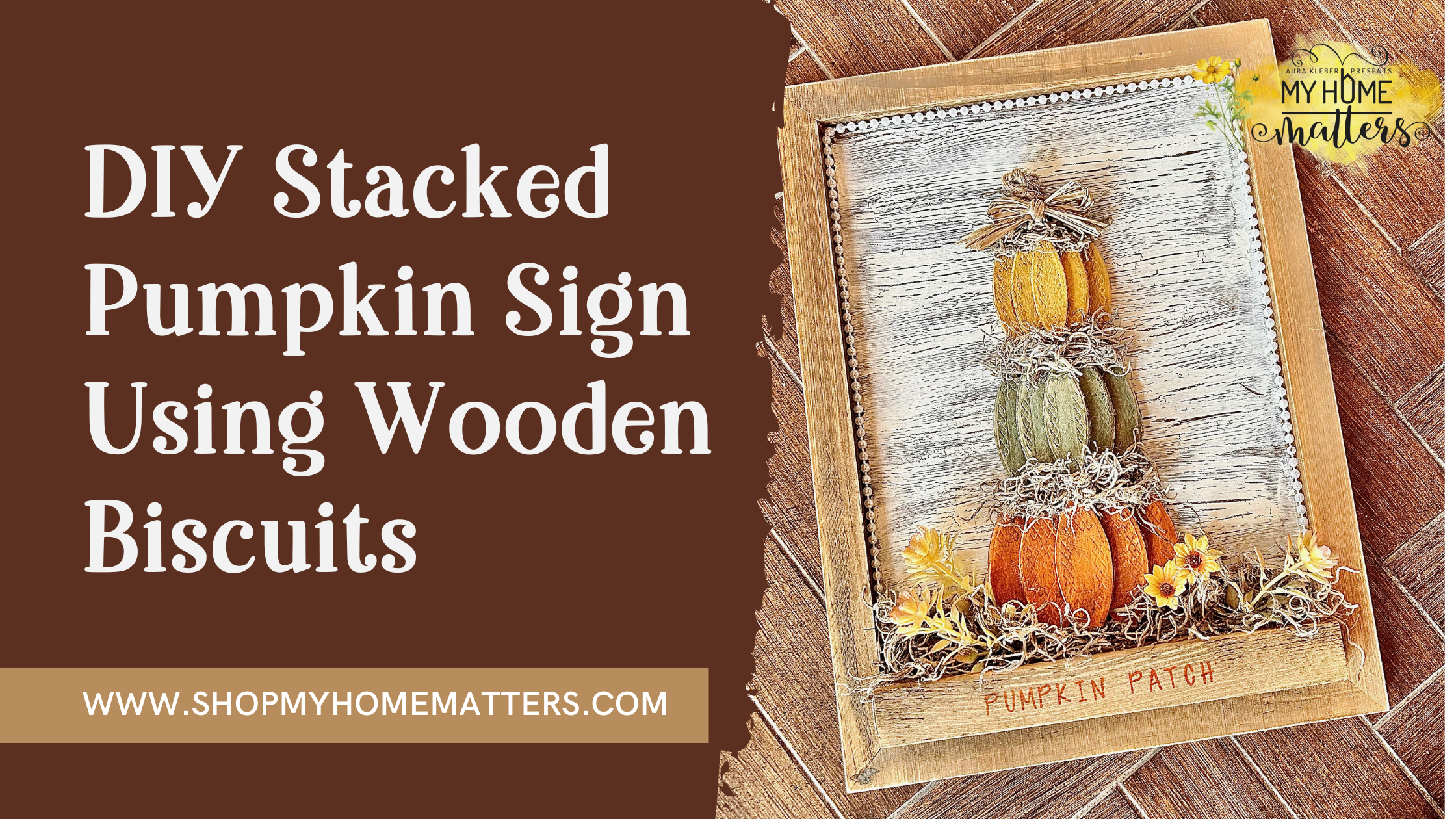 DIY Stacking Pumpkin Sign Made from Wooden Biscuits – My Home Matters